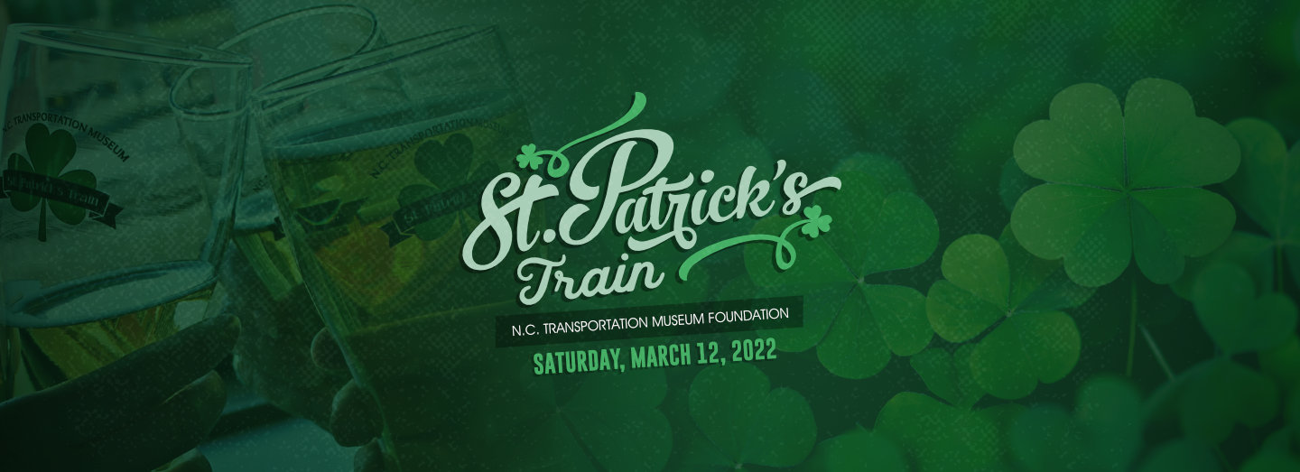 St. Patrick’s Day Train Ride | NC Transportation Museum
